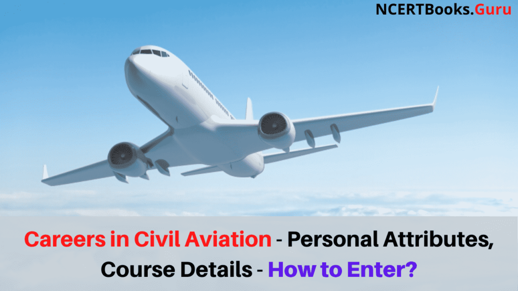 Careers in Civil Aviation Course Details - How to Enter? - NCERT Books