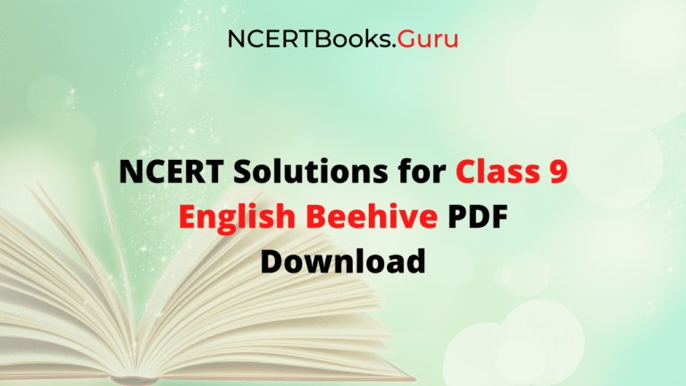 Ncert Solutions for Class 9 English Beehive chapterwise free pdf download