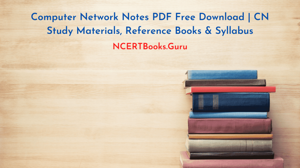 Computer Network Notes PDF Download | CN Study Materials & Books