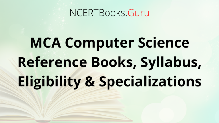 Mca Computer Science Reference Books Syllabus Eligibility And Specializations Ncert Books