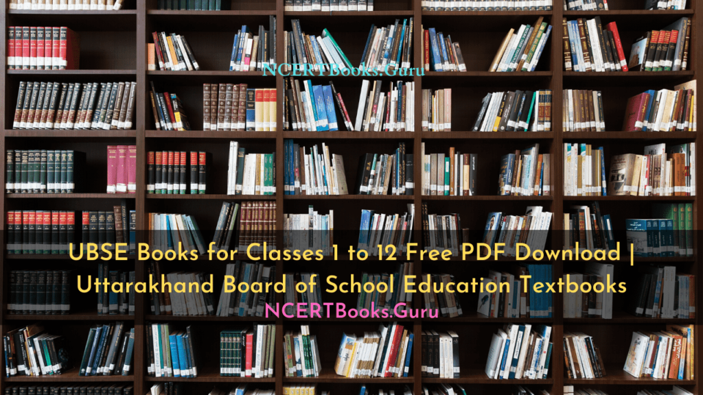 UBSE Books for Class 1 to 12 | Download Uttarakhand Board Textbooks