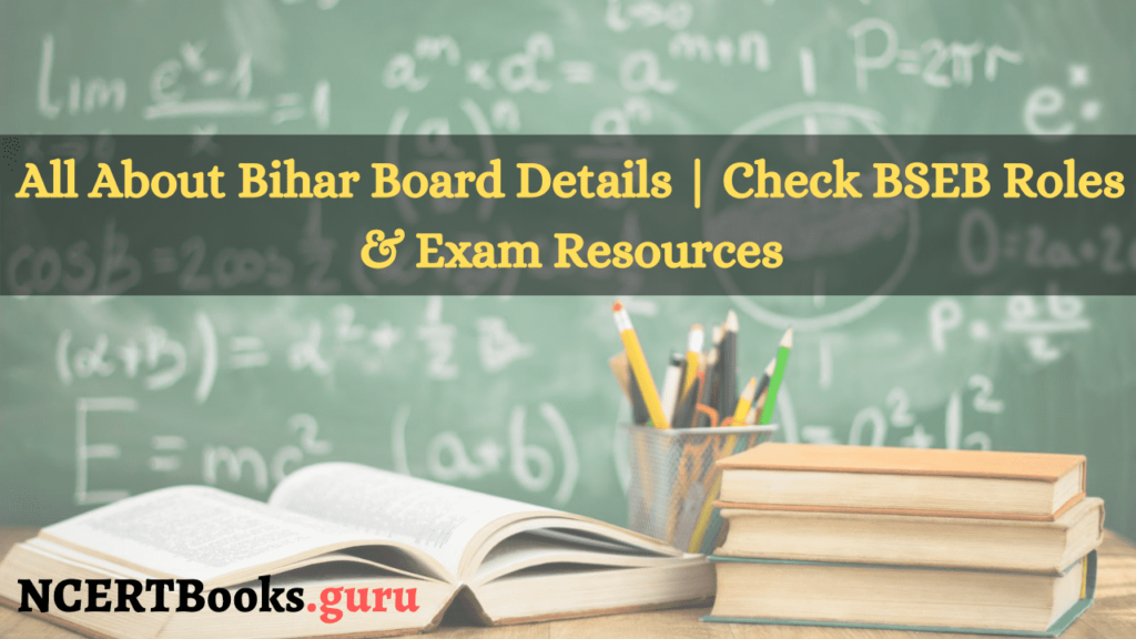 Bihar Board Education Details - BSEB Roles, Curriculum, Syllabus, Books