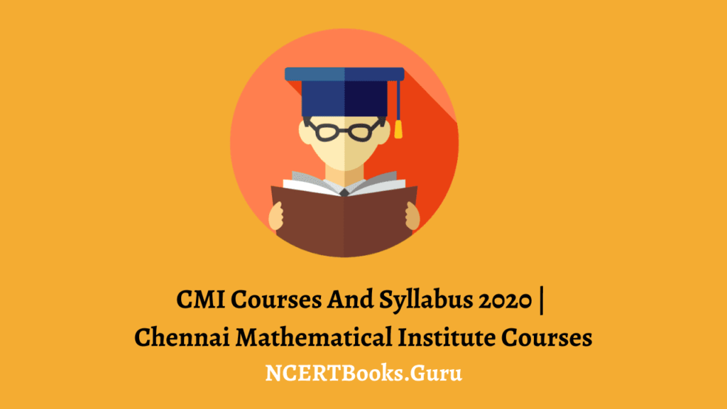 CMI Courses and Syllabus | Chennai Mathematical Institute Courses List
