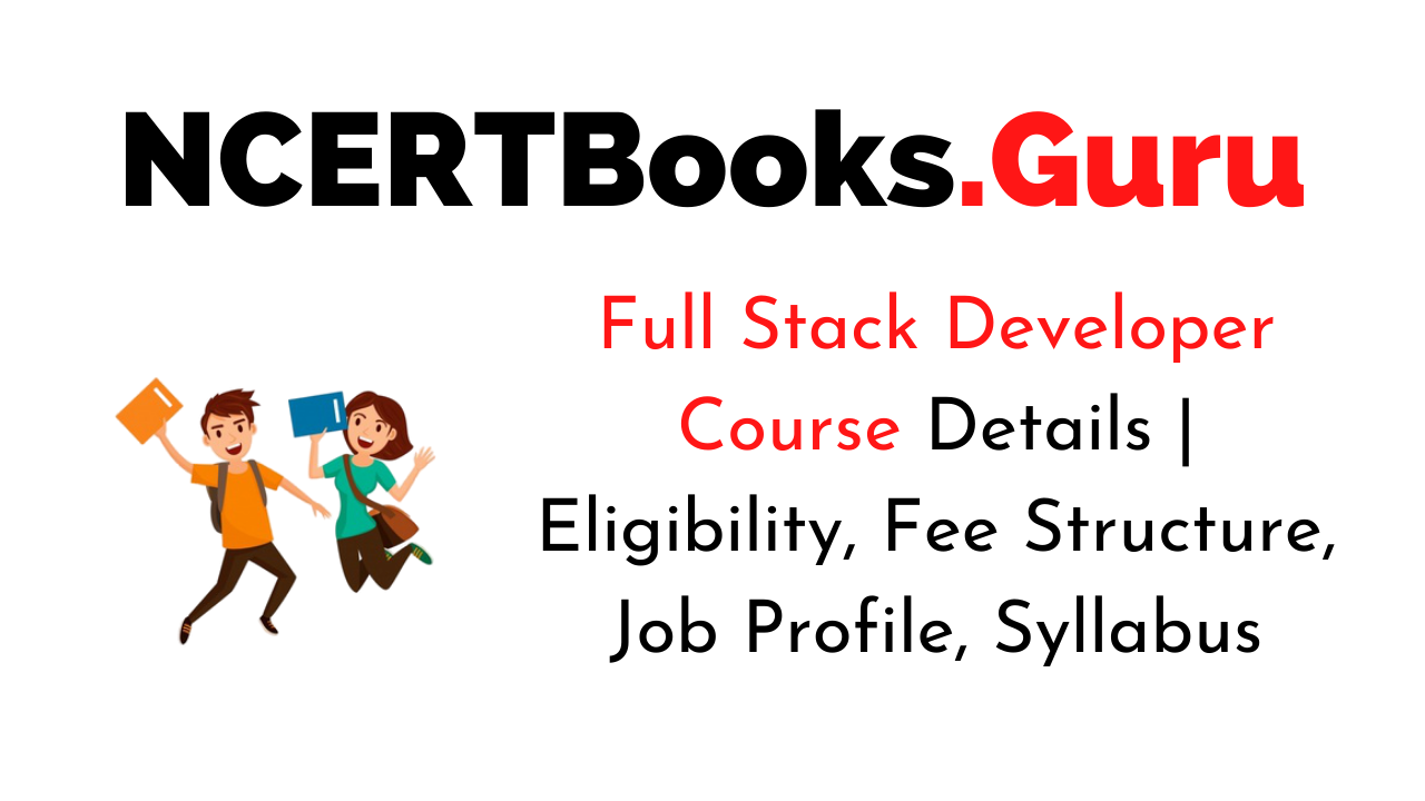 Full Stack Developer Course Details | Fees, Duration, Syllabus, and Salary Full Stack Developer Course Details | Fees, Duration, Syllabus, and Salary