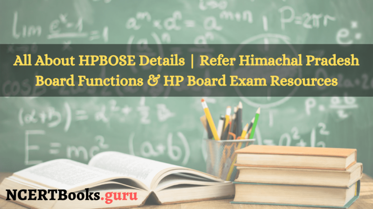 HPBOSE Education Board Details: Himachal Pradesh Roles, Syllabus, etc