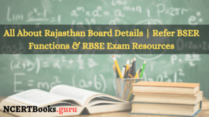 Rajasthan Board of Secondary Education (RBSE or BSER) Roles, Syllabus