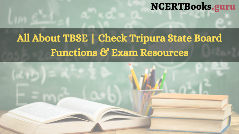 TBSE (Tripura Board of Secondary Education) Roles and Exam Resources