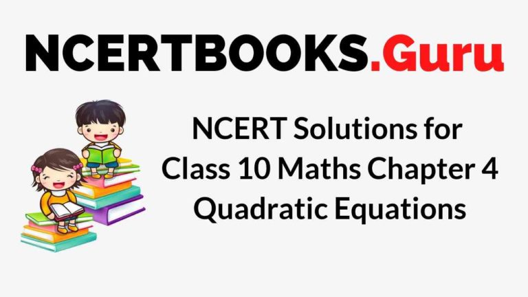 NCERT Solutions for Class 10 Maths Chapter 4 Quadratic Equations ...