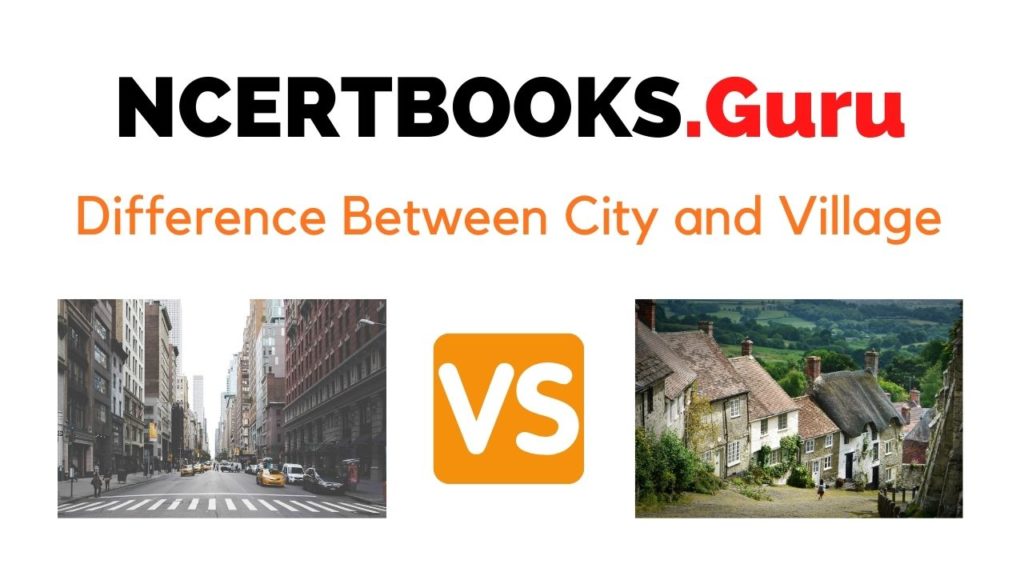 Difference Between City and Village - NCERT Books