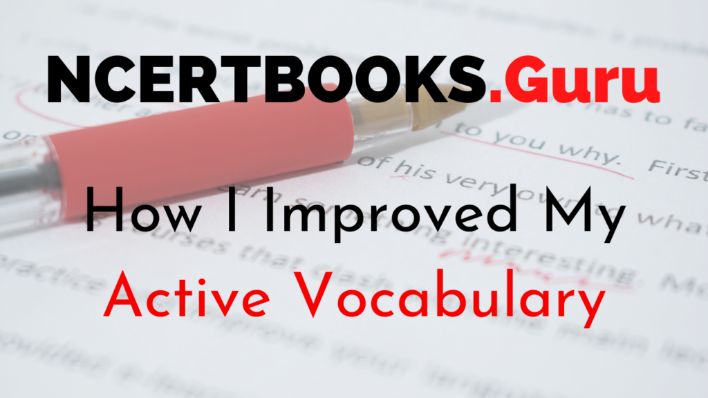 How I Improved My Active Vocabulary - NCERT Books
