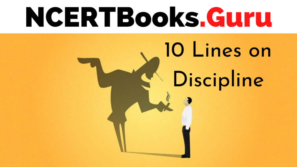 10 Lines on Discipline for Students and Children in English - NCERT Books
