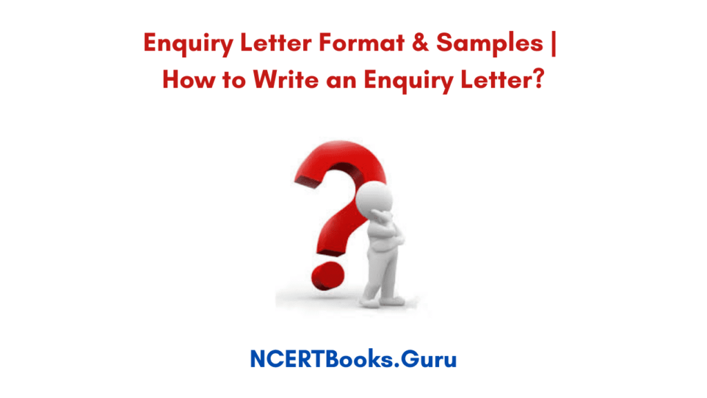 Enquiry Letter Writing Format Samples How To Write An Enquiry Letter