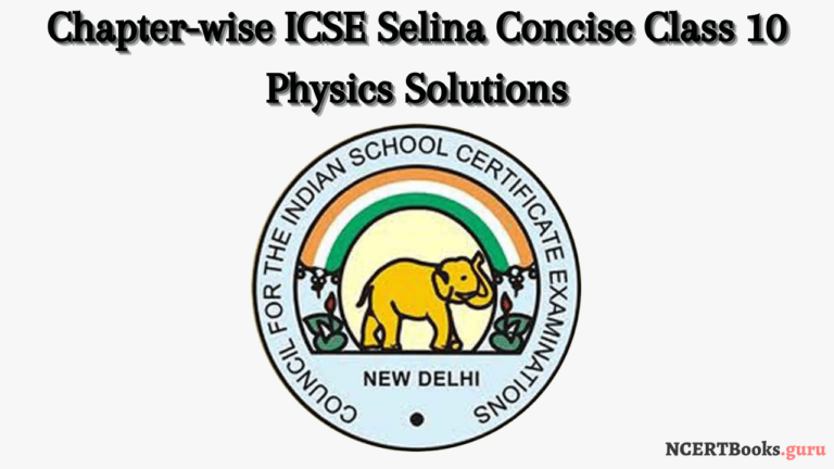 ICSE Selina class 10 physics solutions | Selina concise X physics solutions