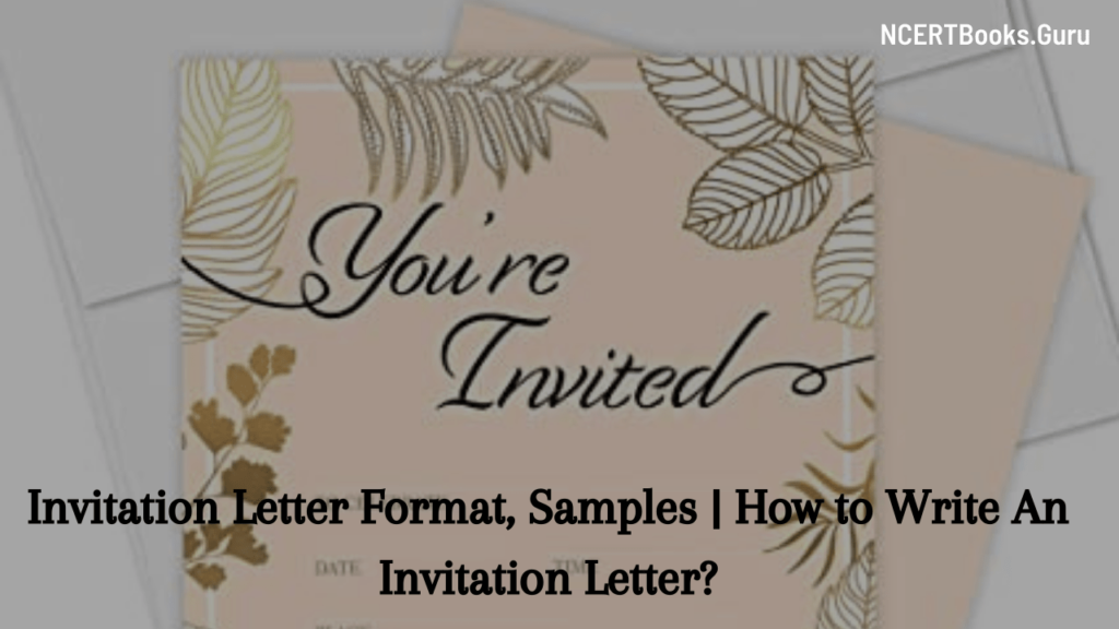 Invitation Letter Format & Samples Free Downlaod | Tips on writing a Letter