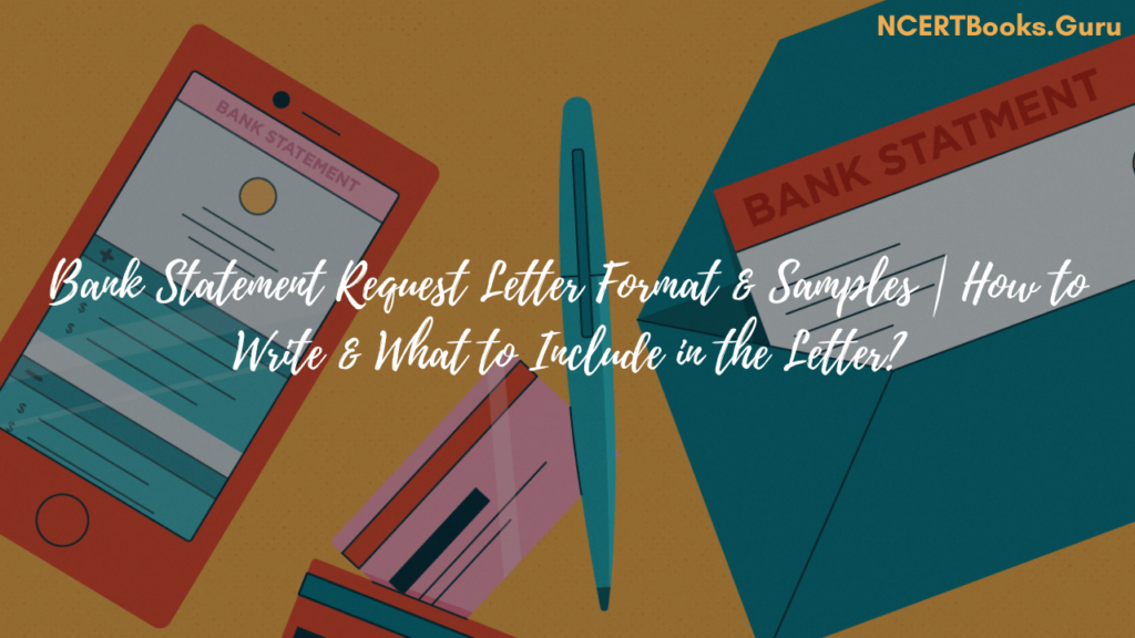 Bank Statement Request Letter Template, Format, Samples & Writing Tips