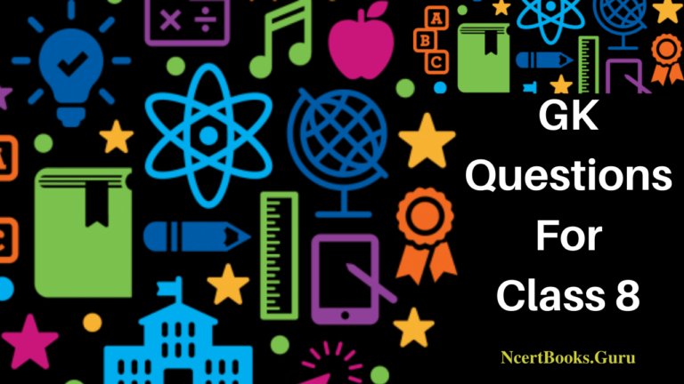 GK Questions for Class 8 | 8th Std General Knowledge Q&A in English List