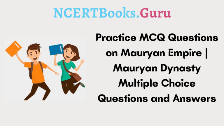 MCQ Questions on Mauryan Empire | Mauryan Dynasty Multiple Choice Questions MCQ Questions on Mauryan Empire | Mauryan Dynasty Multiple Choice Questions