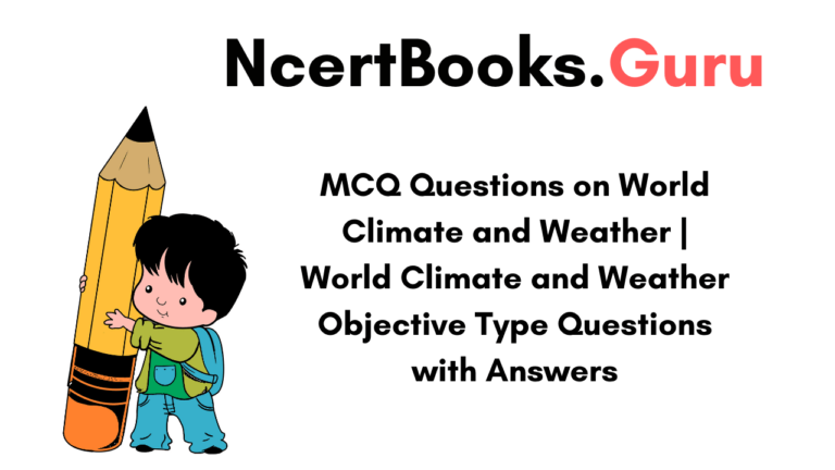 MCQ Questions on World Climate and Weather | Geography GK Questions