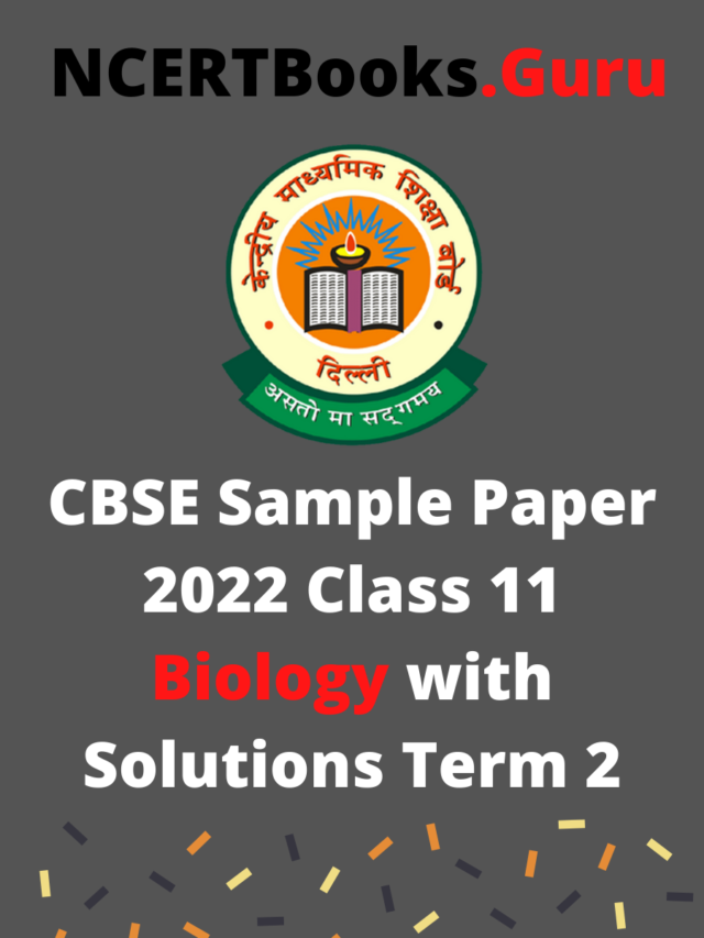 CBSE Sample Paper for Class 11 Biology - NCERT Books